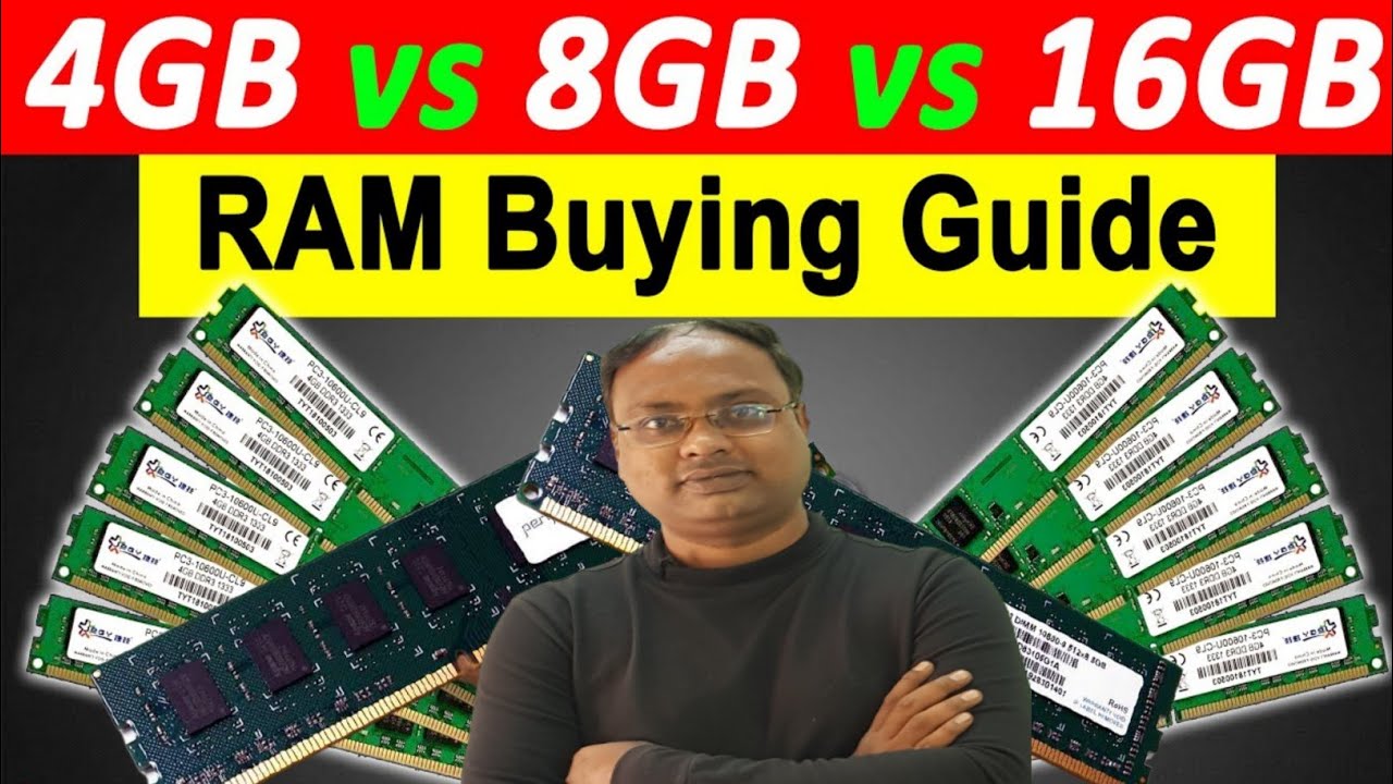 Ram Buying Guide 2021 ! 4GB Vs 8GB Vs 16GB Ram ! Ram Kitna Hona Chahiye ...