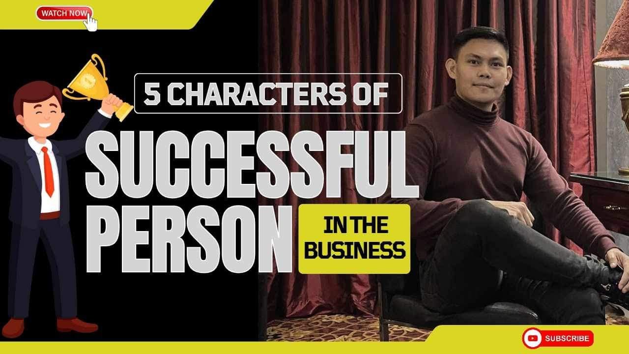 5 Characters of Successful Person in the Business #motivationalvideo # ...