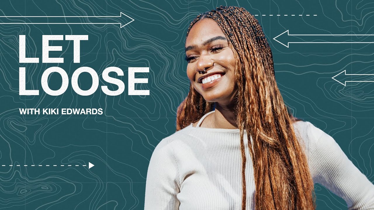 Let Loose | Week 5 | Kiki Edwards - YouTube