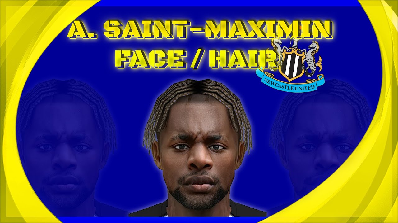 Allan Saint-Maximin | Face / Hair HD | eFootball 2022 PPSSPP - YouTube