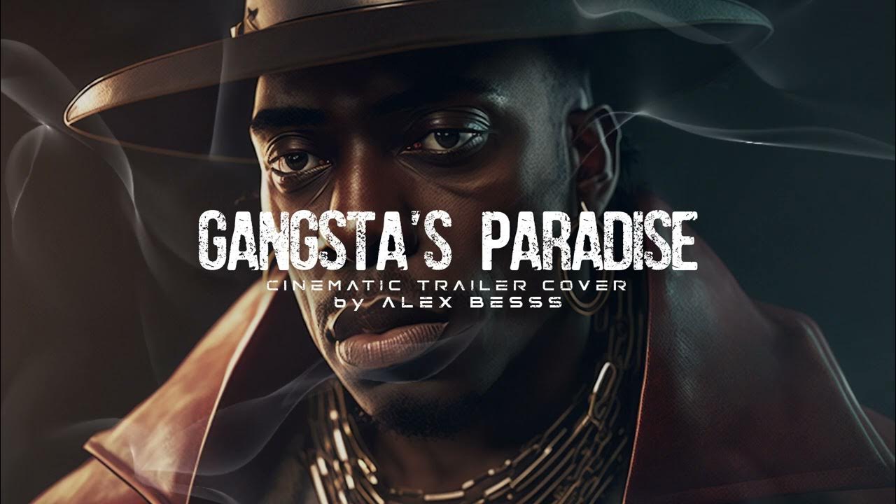 GANGSTA'S PARADISE | Epic Cinematic Version - YouTube