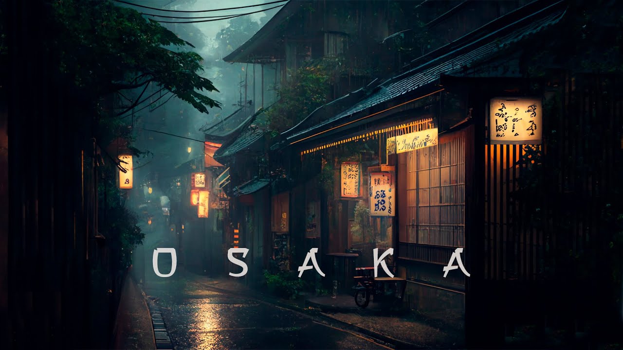 Osaka - Soothing Relaxing Ambient Journey - Japanese Ambient Music for ...