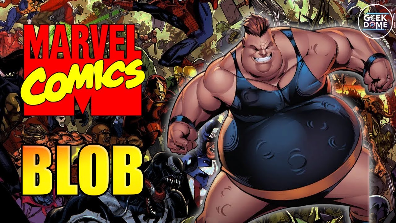 Blob | Marvel Comics Explained - YouTube