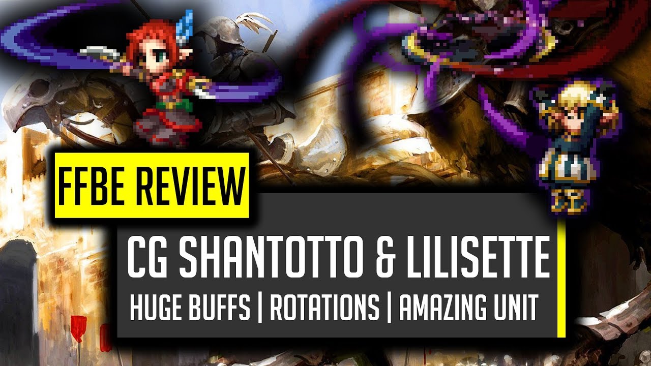 Wizardess Shantotto & Lilisette Review! BIG UPGRADES! - [FFBE] Final ...