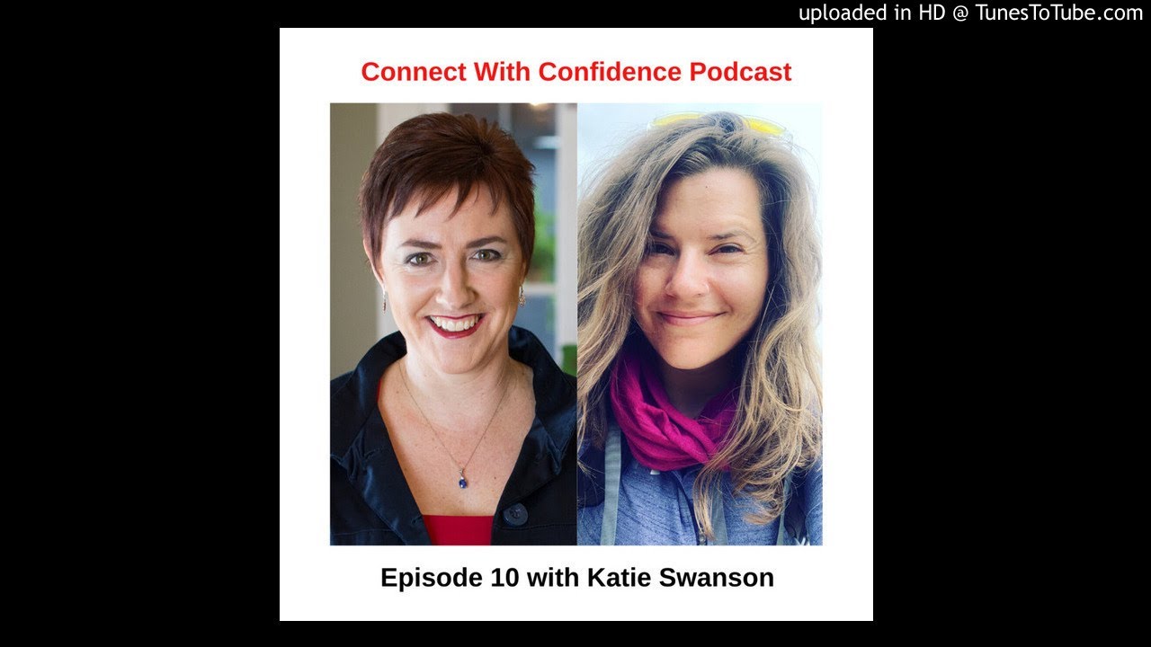 Katie Swanson - connecting and growing in confidence - YouTube