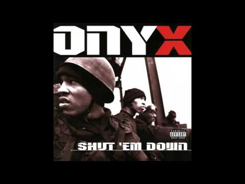 Onyx - Raze It Up - Shut 'Em Down