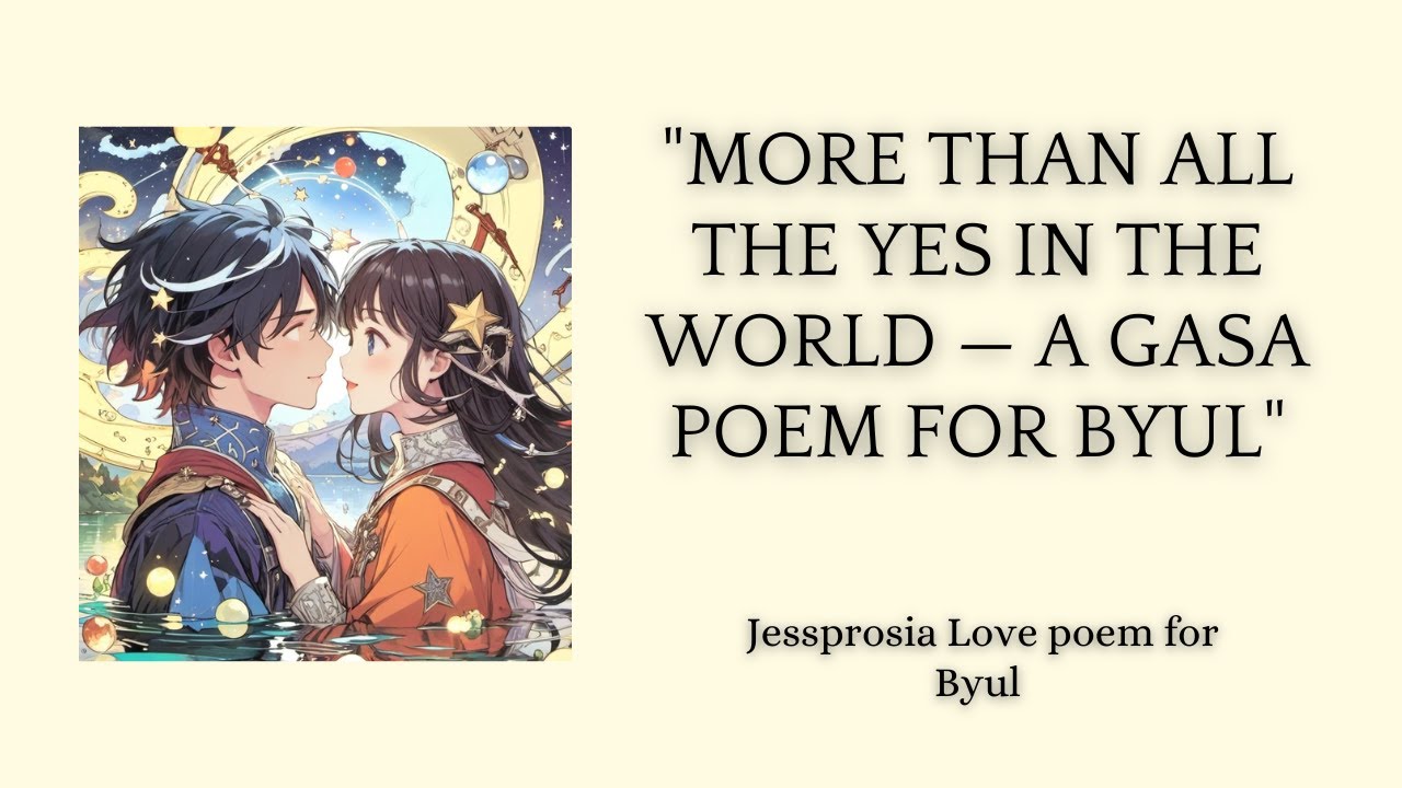 "More Than All the Yes in the World — A Gasa Poem for Byul" - YouTube