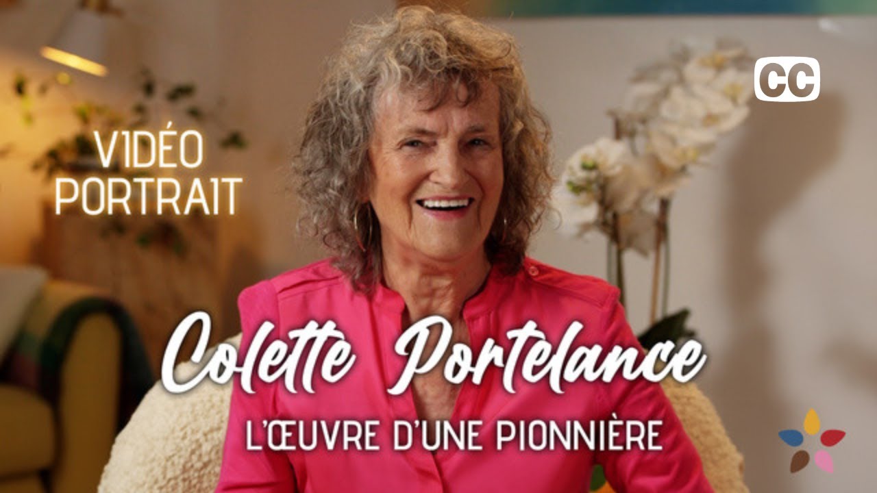 Portrait de Colette Portelance — L'œuvre d'une pionnière (avec sous ...