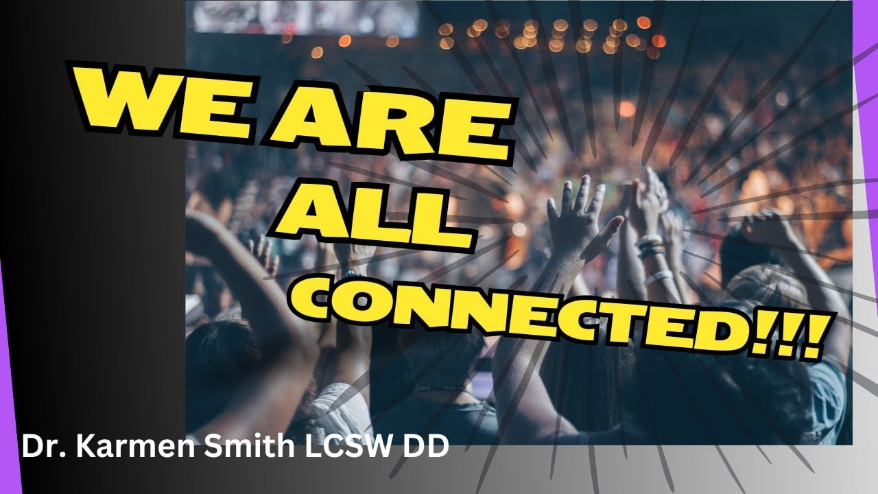 We are ALL Connected - YouTube