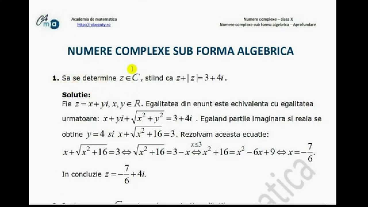 X-Numere complexe-Forma algebrica a unui numar complex-Aprofundare ...
