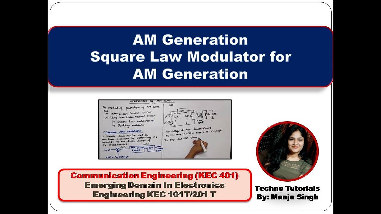 U1 L6 | AM generation | Square Law Modulator for AM generation ...
