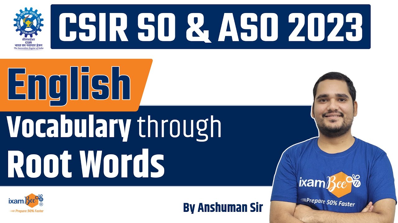 CSIR SO/ASO 2023 || CSIR English || Vocabulary through Root Words || By ...