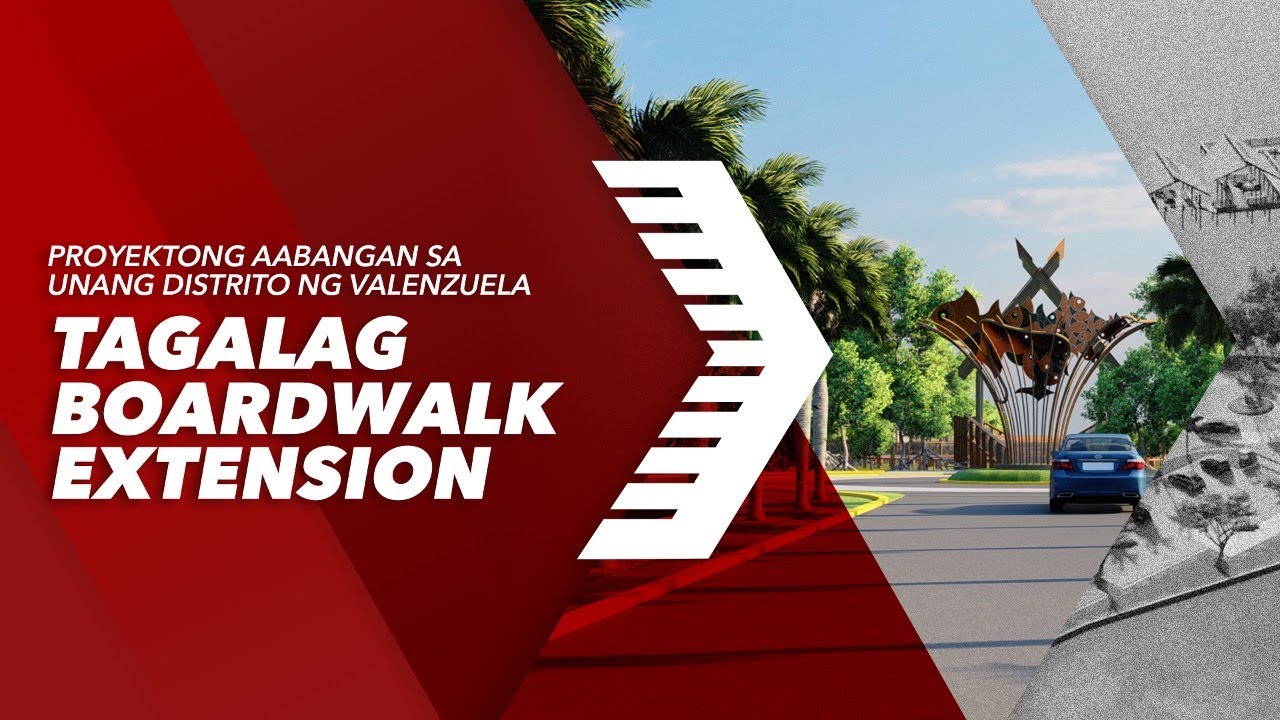 Proyektong Aabangan sa Unang Distrito ng Valenzuela: Tagalag Boardwalk ...