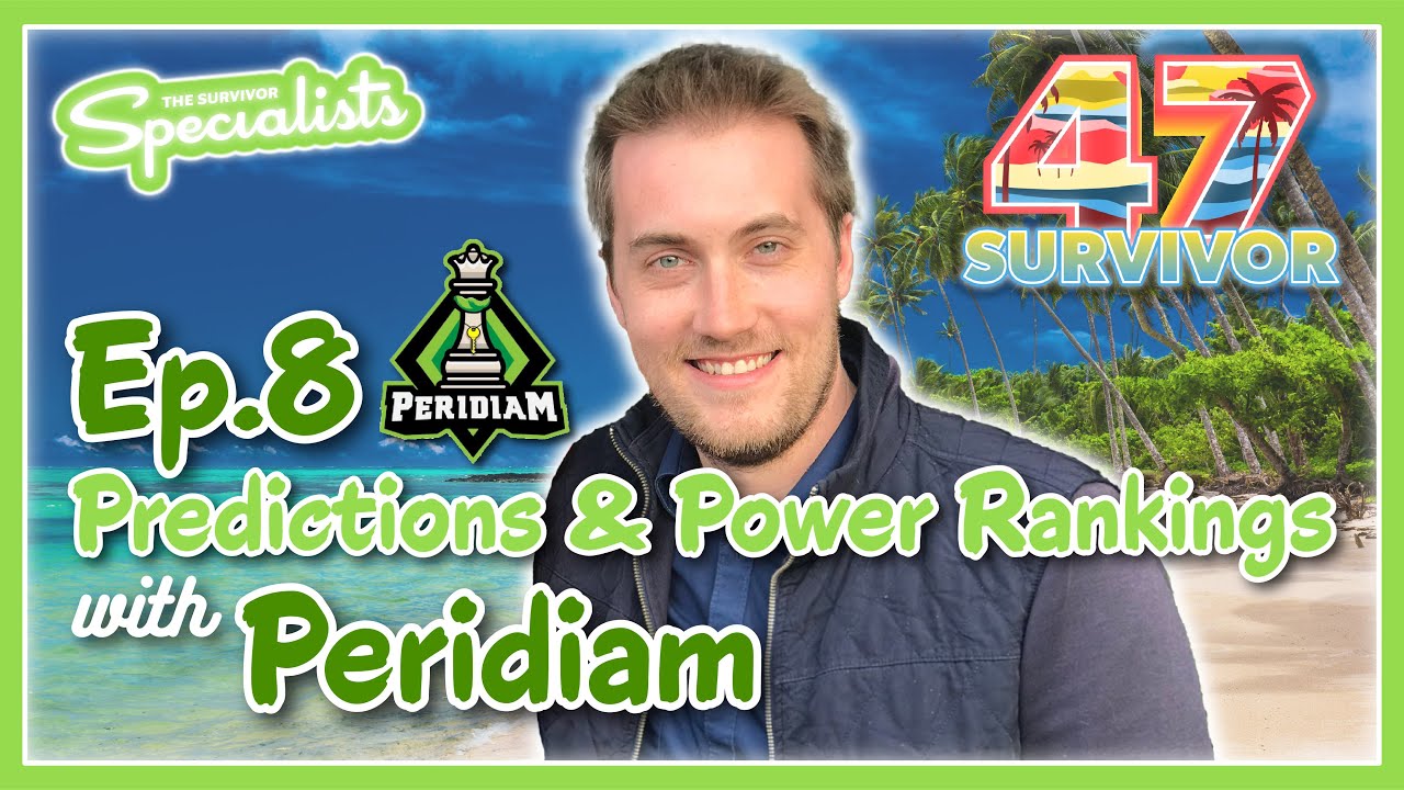 Survivor 47 Episode 8 Predictions and Power Rankings w/ Peridiam - YouTube