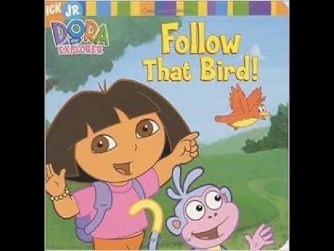 Dora the Explorer Follow that Bird!! Book - YouTube