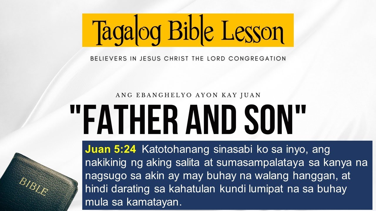 Ama at Anak (Father and Son) - Juan 5:19-29 - YouTube