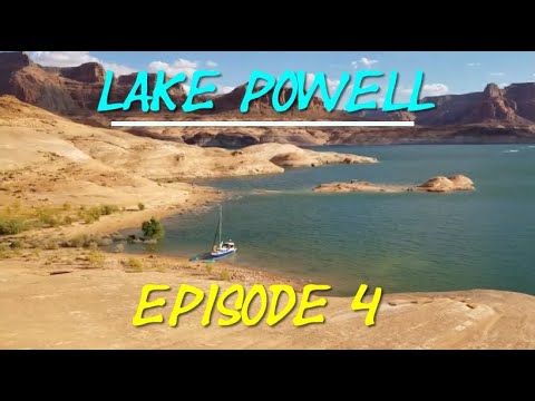 Sailing Lake Powell 2016 Episode4 - Dangling Rope - Balanced Rock ...