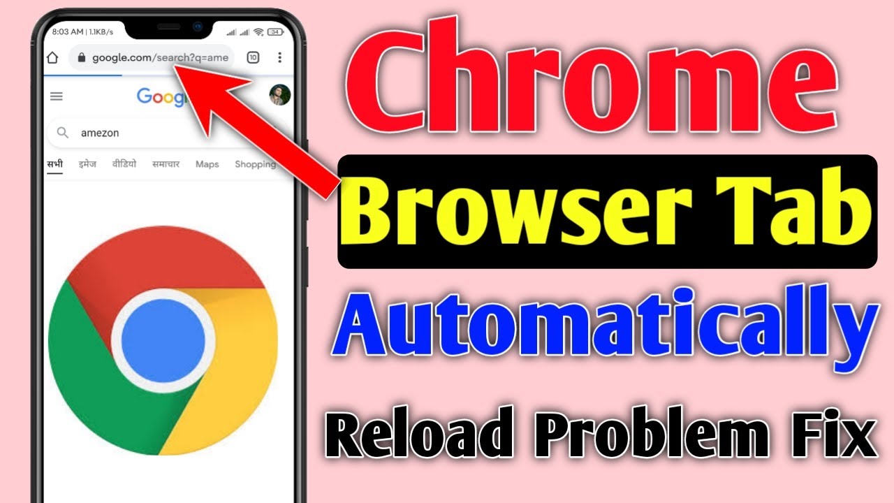 Chrome Browser Tab Automatic Reload Problem Fixed | Chrome Browser apne ...
