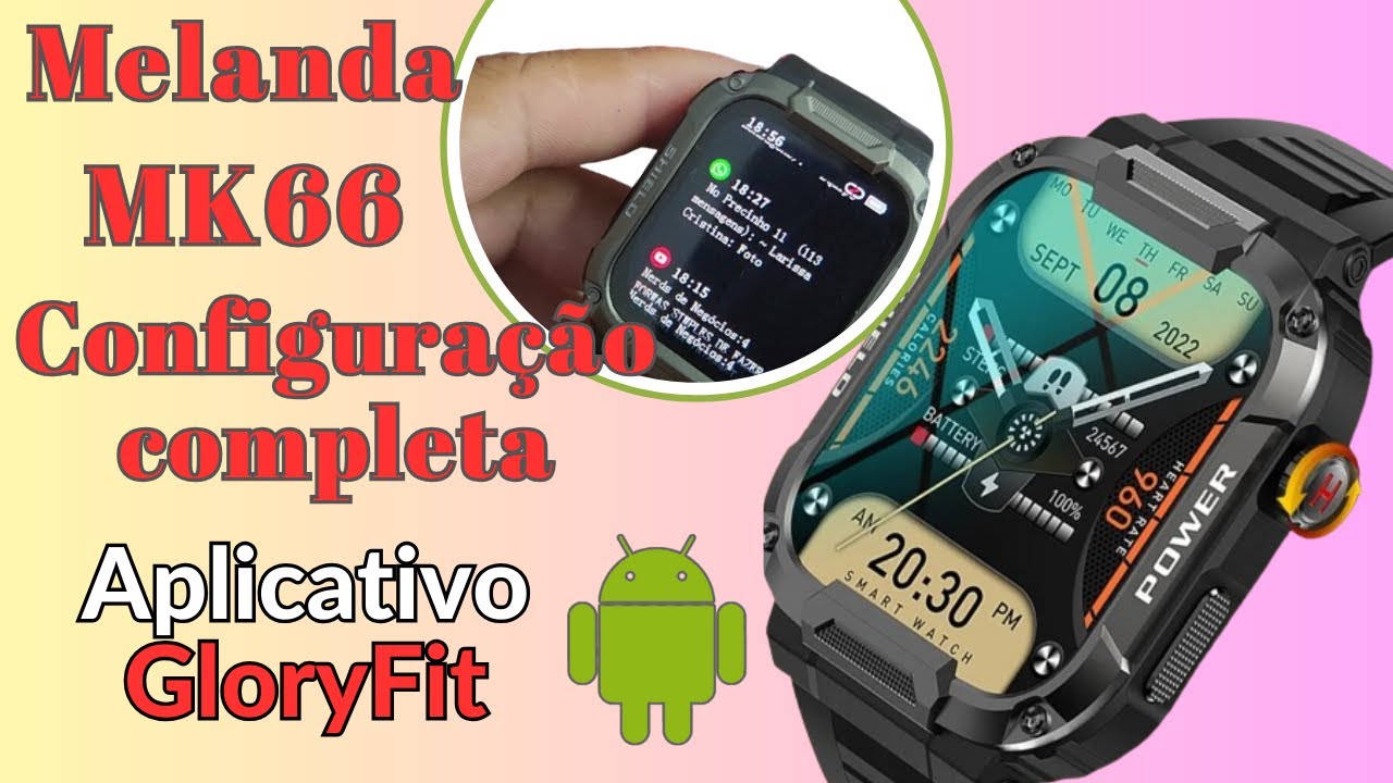 MELANDA MK66 Smartwatch CONFIGURACAO COMPLETA, aplicativo GloryFit ...