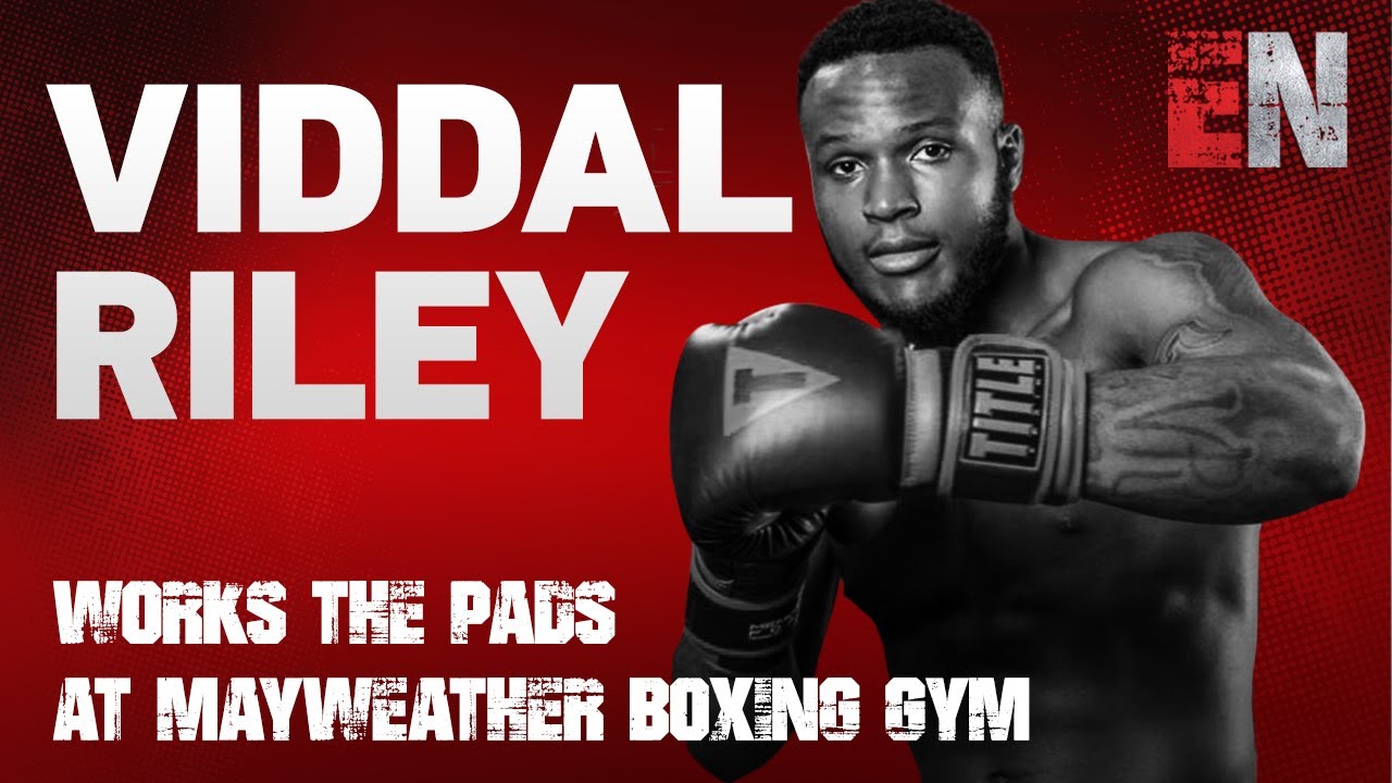 VIDDAL RILEY WORKS THE PADS AT MAYWEATHER BOXING GYM | EsNews Boxing ...