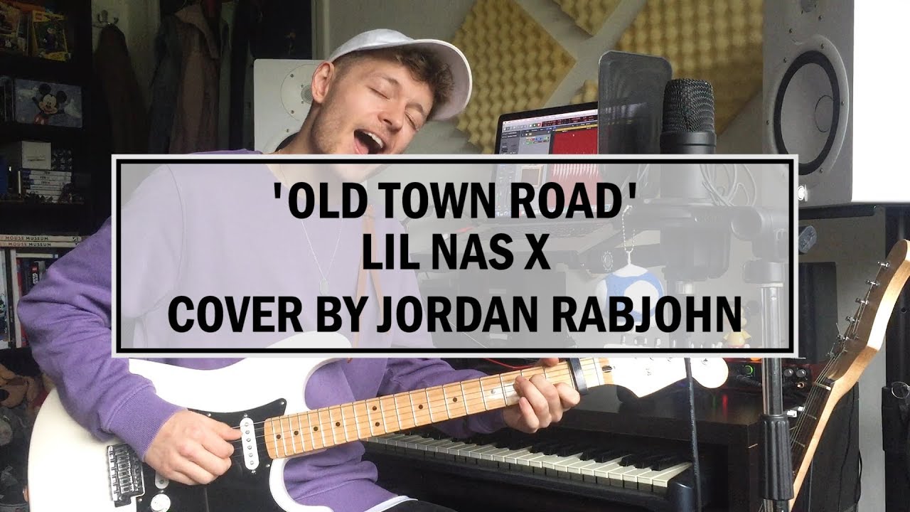 Old Town Road - Lil Nas X // Cover by Jordan Rabjohn - YouTube