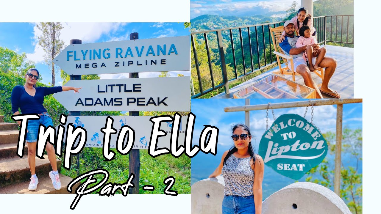 Trip to Ella | Part 2 | Ella Travel Vlog | Flying Ravana | Joyful Day ...