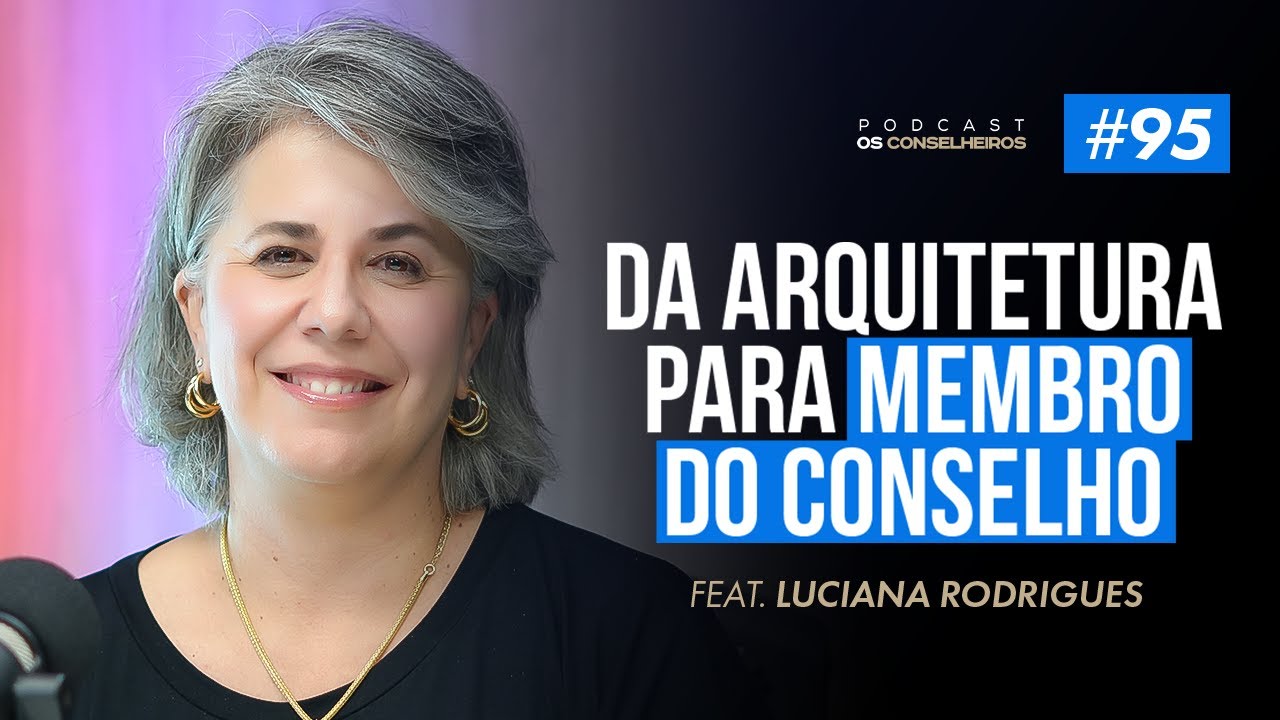 Como Transitar da Carreira de Arquitetura para Conselho - Luciana ...