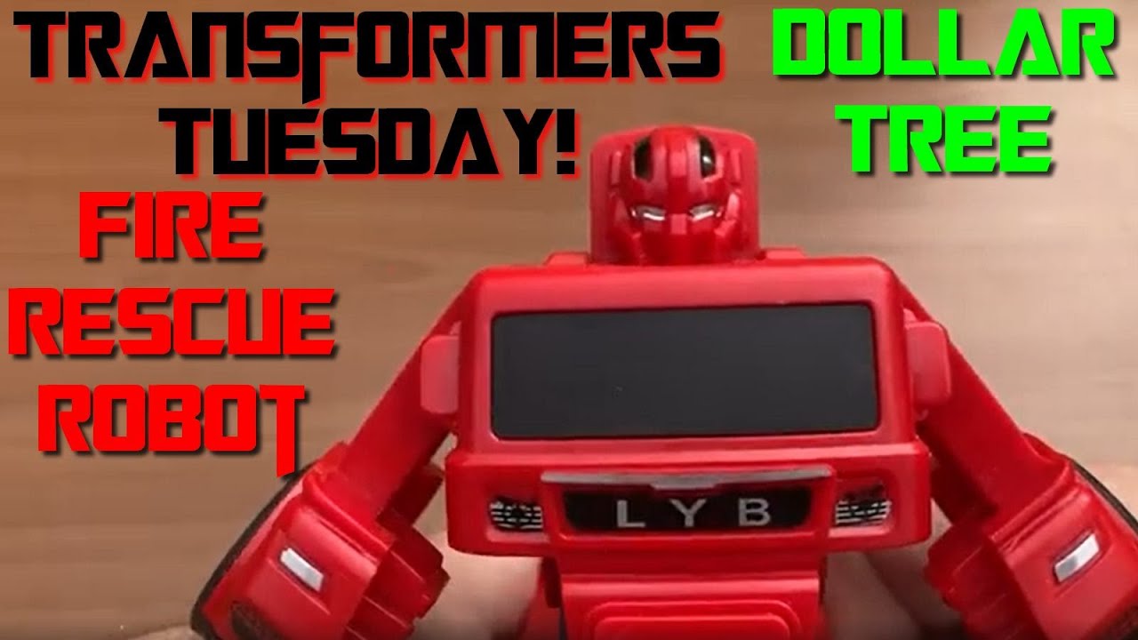 Transformers Tuesday! Dollar Tree "Fire Rescue" Robot - YouTube