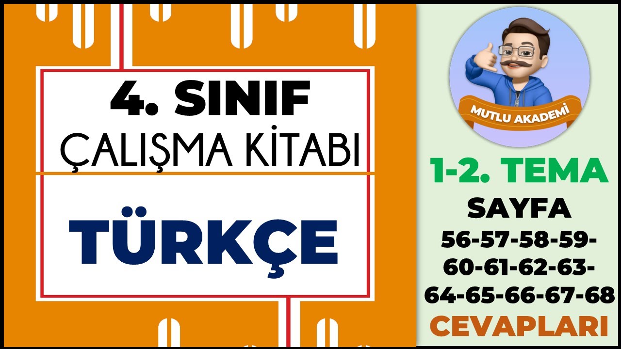 4. Sınıf Türkçe Çalışma Kitabı 1. ve 2. Tema Sayfa 56 57 58 59 60 61 62 ...