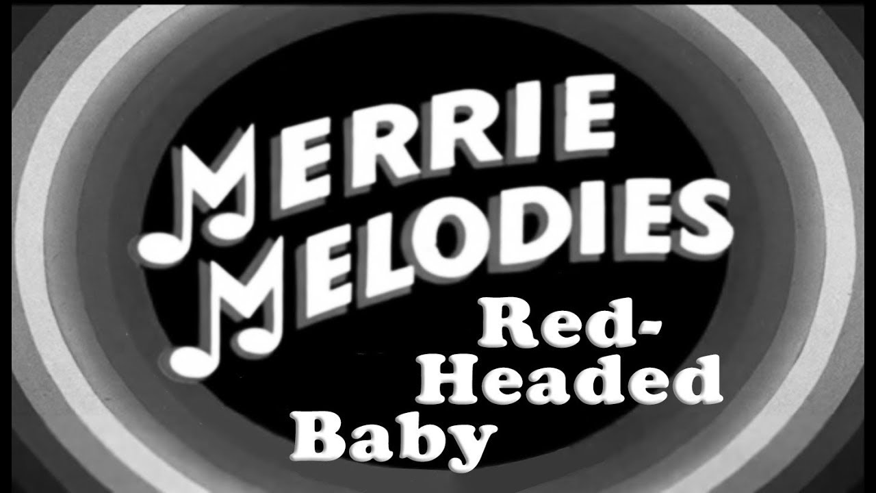 Merry Melodies Red Headed Baby 1931 Hugh Harman, Rudolf Ising - YouTube