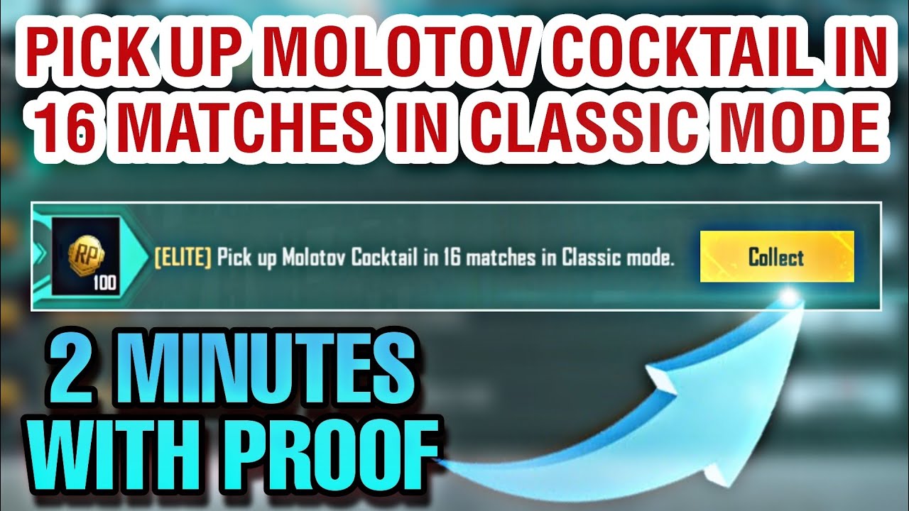 PICK UP MOLOTOV COCKTAIL IN 16 MATCHES IN CLASSIC MODE - YouTube