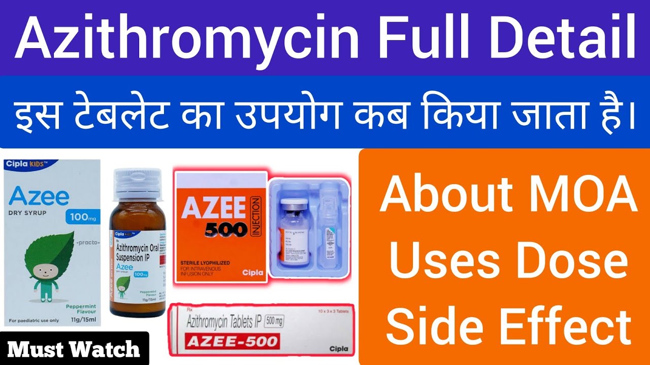 Azithromycin Full Details | Azee 500 uses in Hindi | About MOA Uses ...