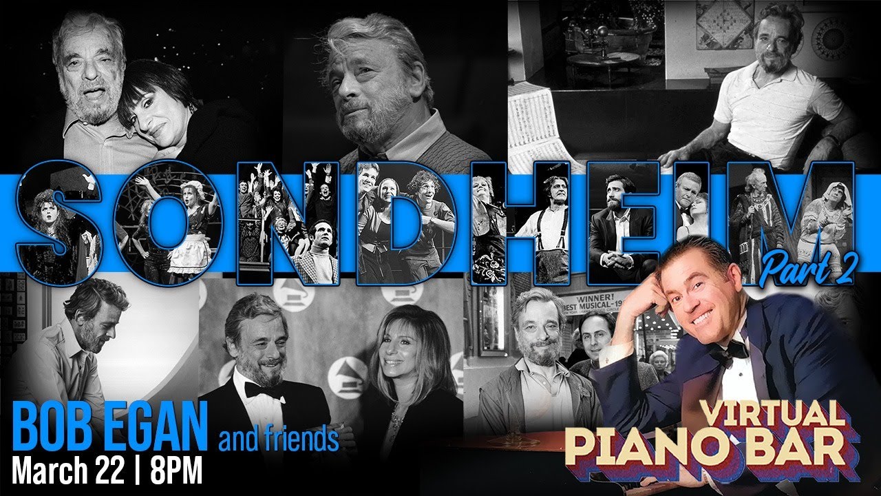 Bob Egan and Friends: Sondheim, part 2 - YouTube
