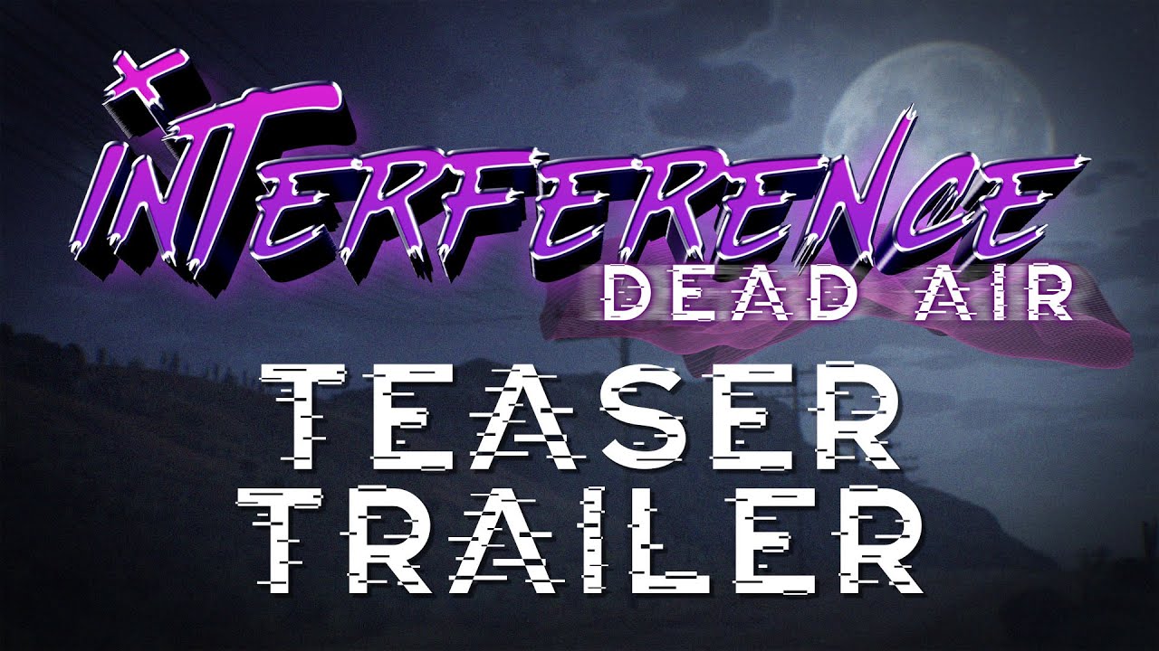 Interference: Dead Air | Teaser Trailer - YouTube