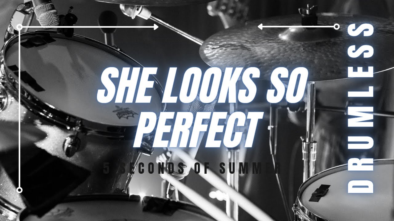 5 seconds of summer - She looks so perfect (DRUMLESS) - YouTube