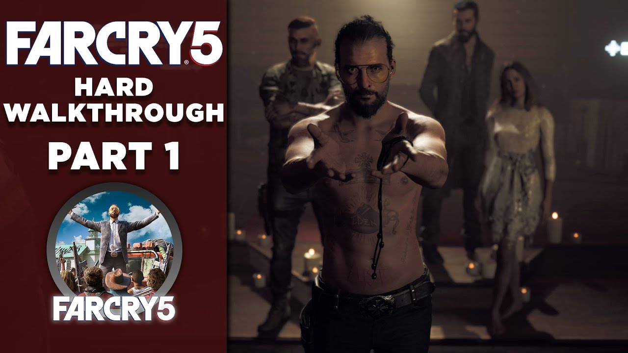 FAR CRY 5 | Hard Walkthrough | Part 1 "Meet The Father" | การช่วยเหลือ ...