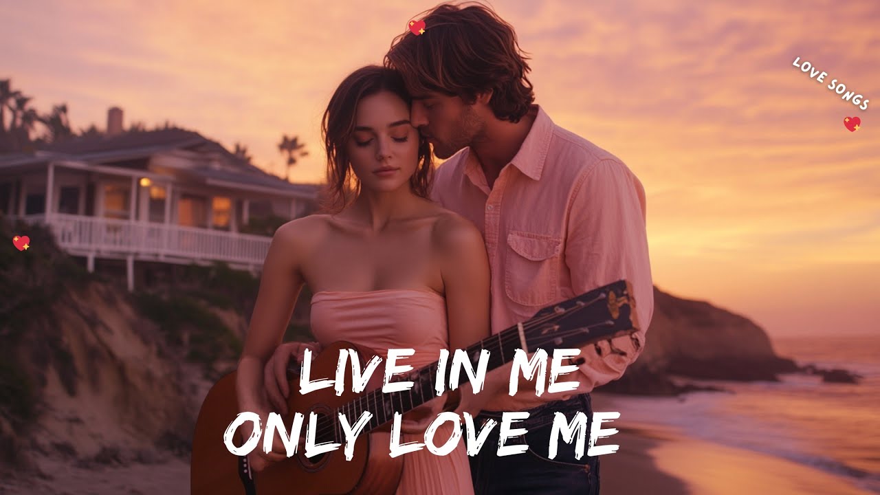 Live in Me, Only Love Me 💖 A Deep Love Song Official Music Video 2025 ...