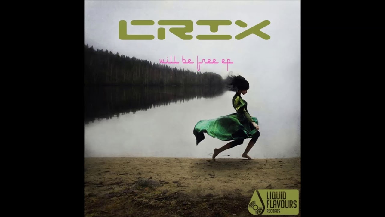 Crix - Will Be Free - YouTube