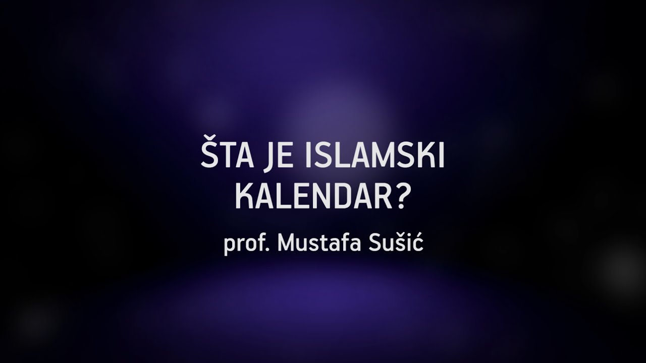 ŠTA JE ISLAMSKI KALENDAR? - YouTube