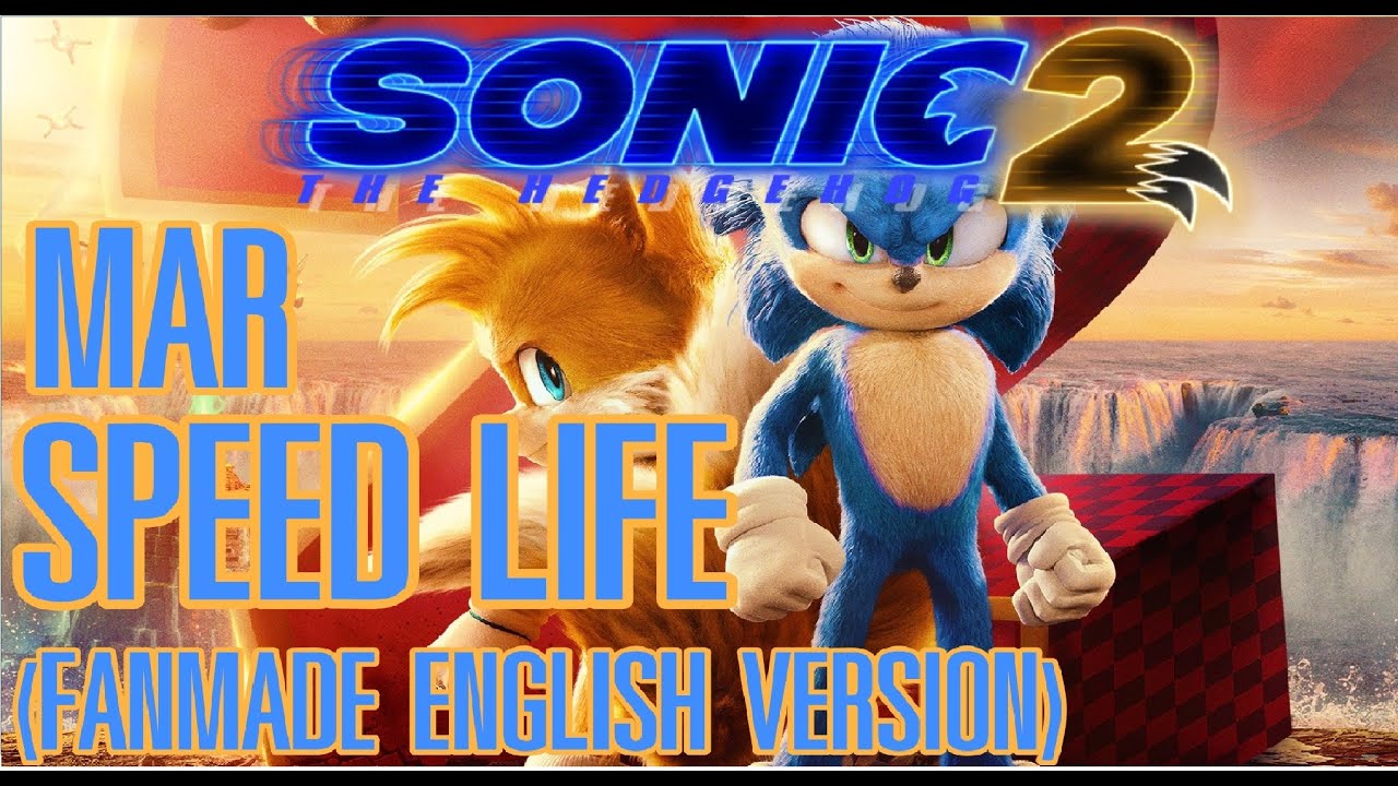 Speed Life (English Version) (from “Sonic The Hedgehog 2”) - Mar - YouTube