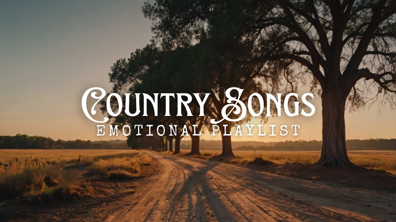 Country Heartbreak Songs | Emotional Country Playlist (Songs Playlist ...