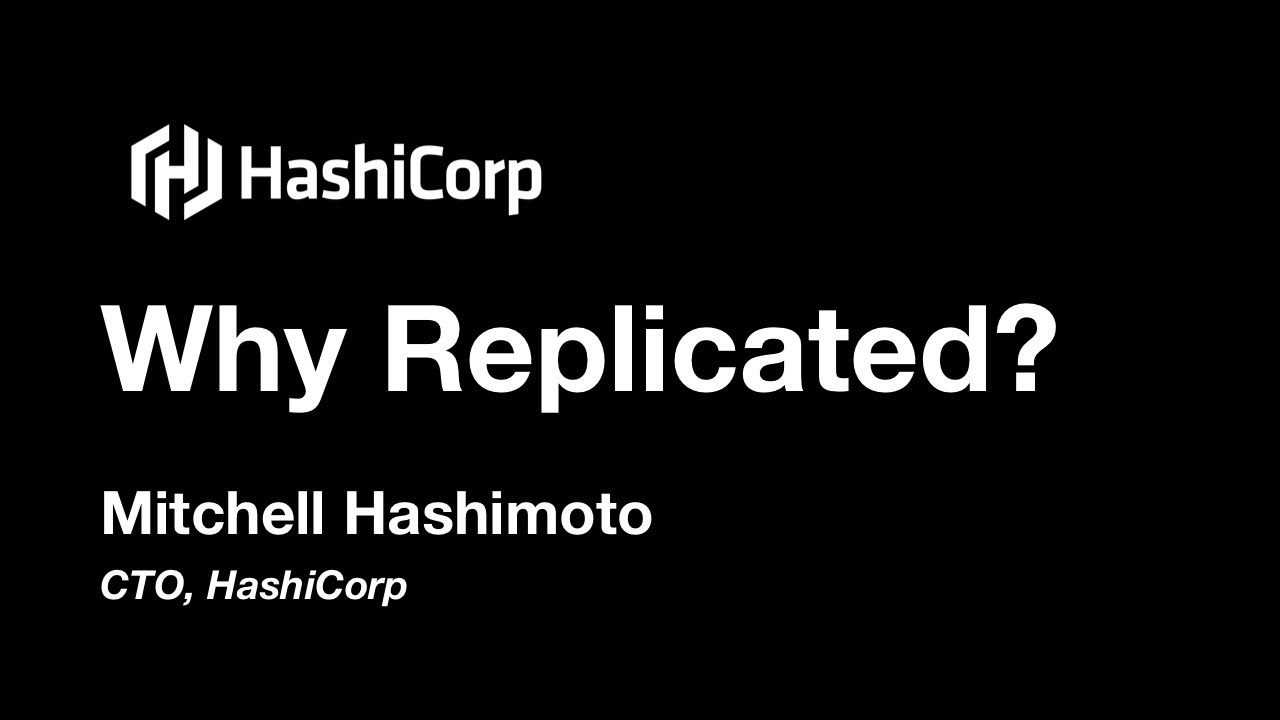 Why Replicated? HashiCorp's CTO, Mitchell Hashimoto - YouTube
