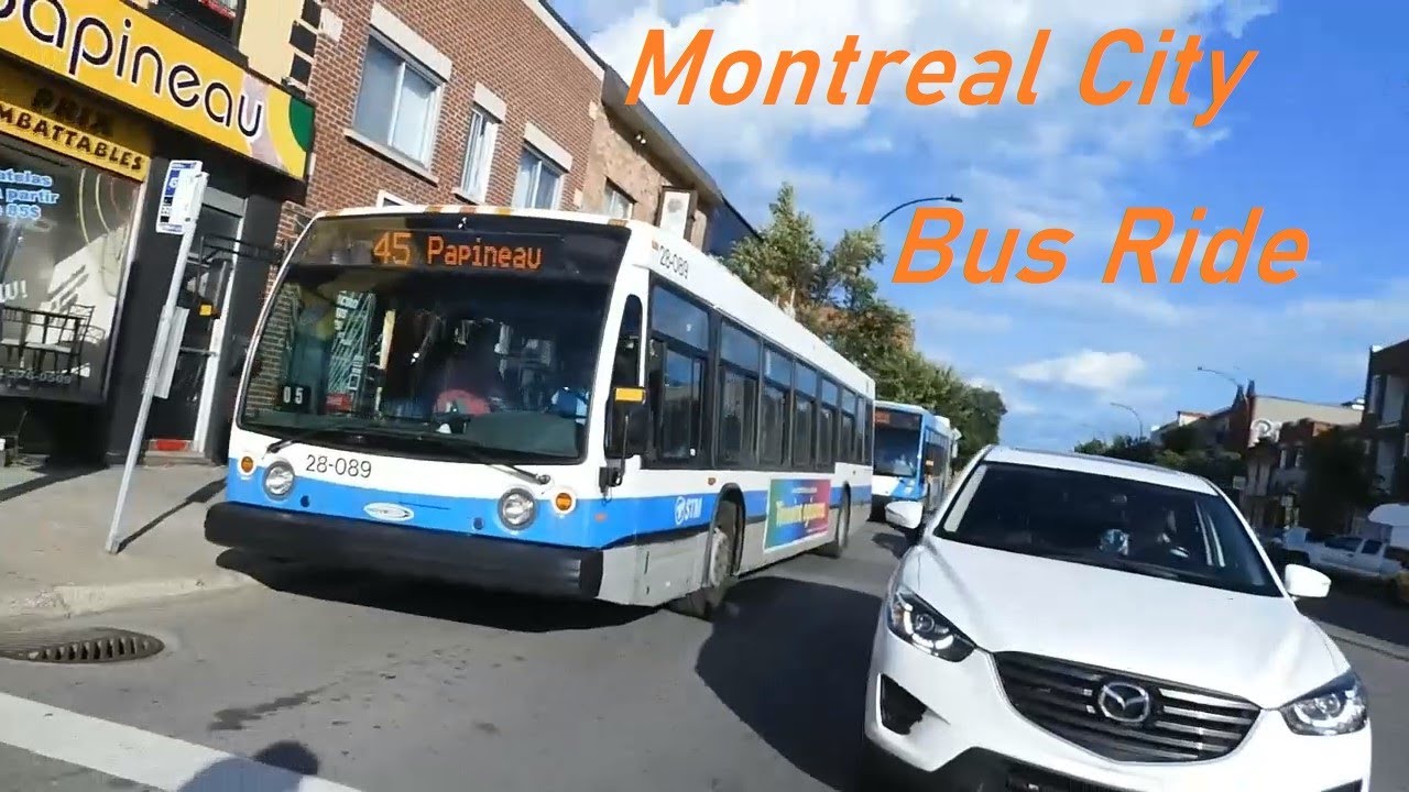 MONTREAL STM CITY BUS RIDE ON THE 45 PAPINEAU ROUTE EVENING RUSH HOUR ...