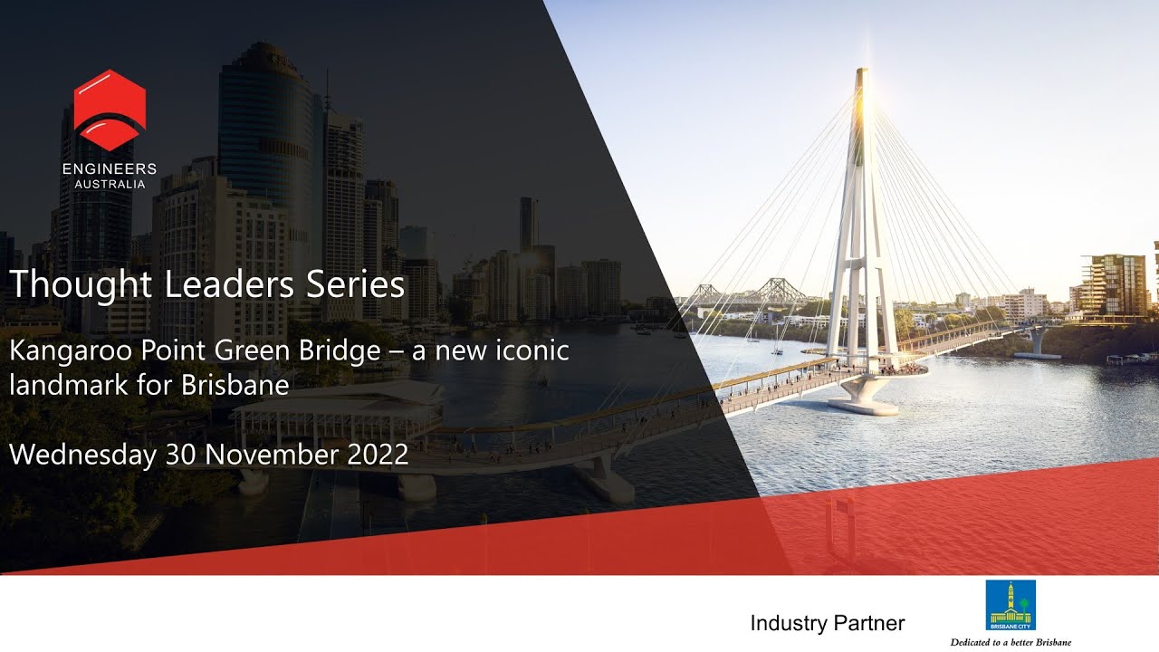 Thought Leaders Series: Kangaroo Point Green Bridge – a new iconic ...
