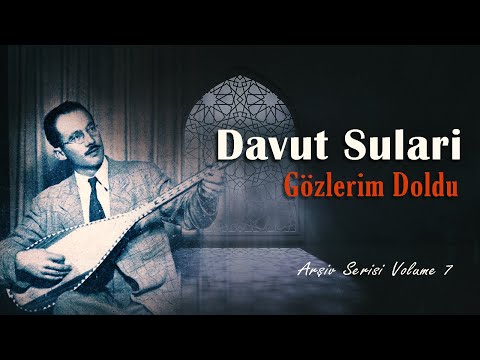 Davut Sulari - Gözlerim Doldu (Arşiv Serisi-7)