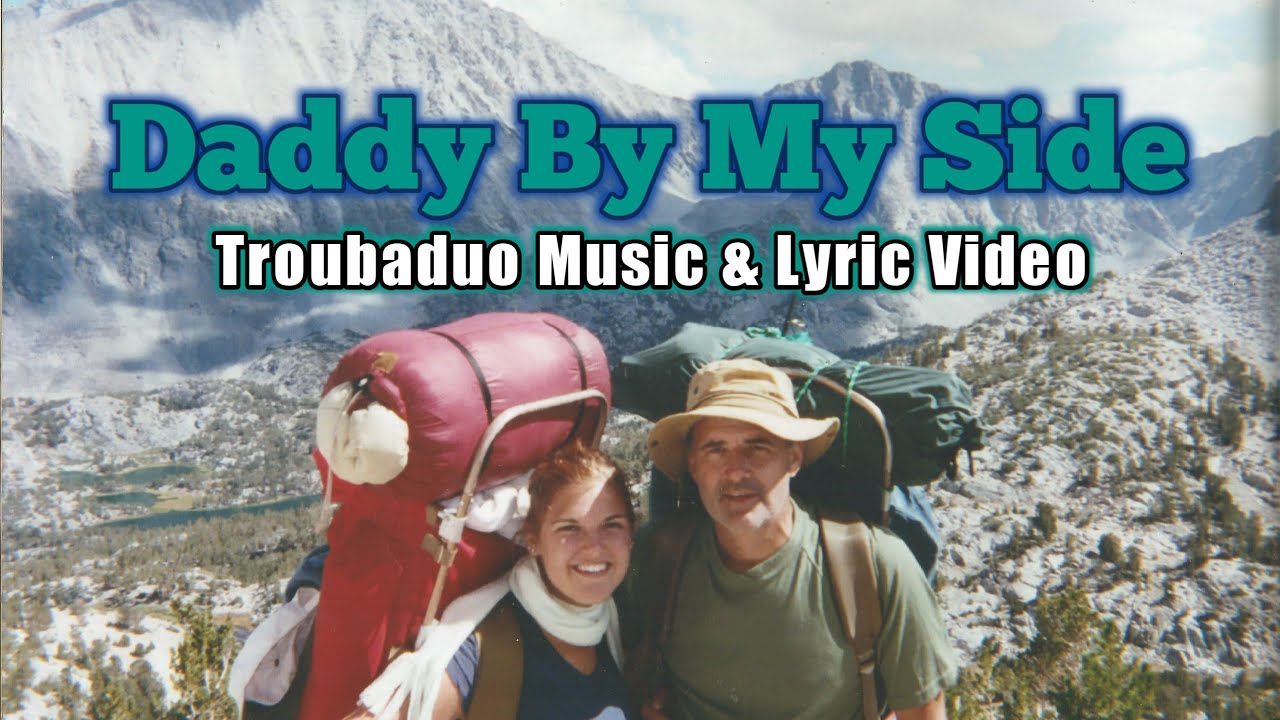 Daddy By My Side Music Lyric Video ~ Troubaduo Youtube Music