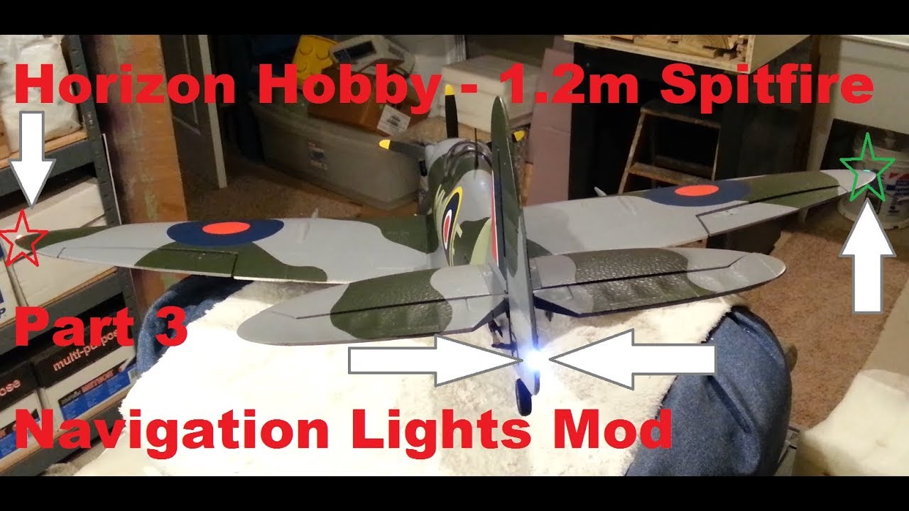 Horizon Hobby - Spitfire - Navigation Light Mod - Part 3 - YouTube