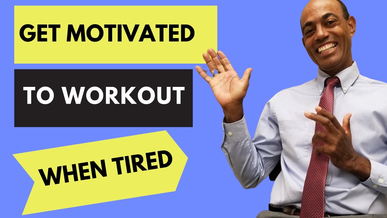 HOW TO GET MOTIVATED To Workout When Tired | 3 Motivational Tips - YouTube