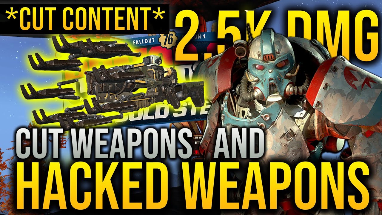 Fallout 76 *TOP 5* Hacked Weapons & Developer Cut Weapons! 2K Damage ...