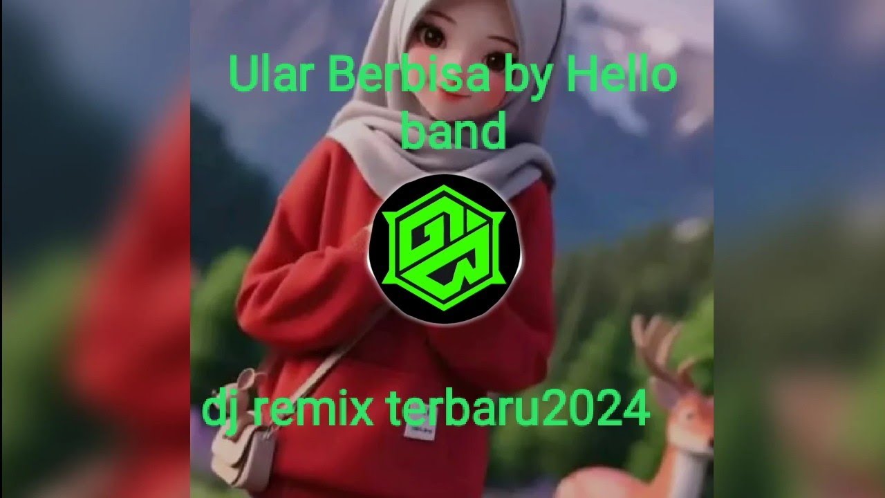 Dj ular berbisa by hello band.remix 2024 - YouTube